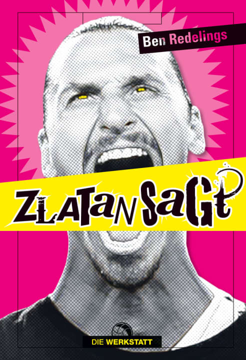 „Zlatan sagt“: 5 Fragen an Autor Ben Redelings | Verlag Die Werkstatt