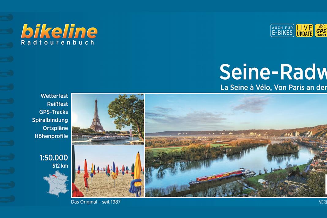 Neues bikeline-Radtourenbuch: Seine-Radweg von Paris zum Atlantik | BIKE